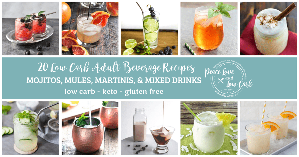 20 Low Carb Adult Beverage Recipes | Peace Love and Low Carb