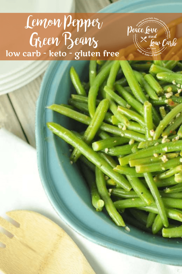 Lemon Pepper Green Beans | Peace Love and Low Carb