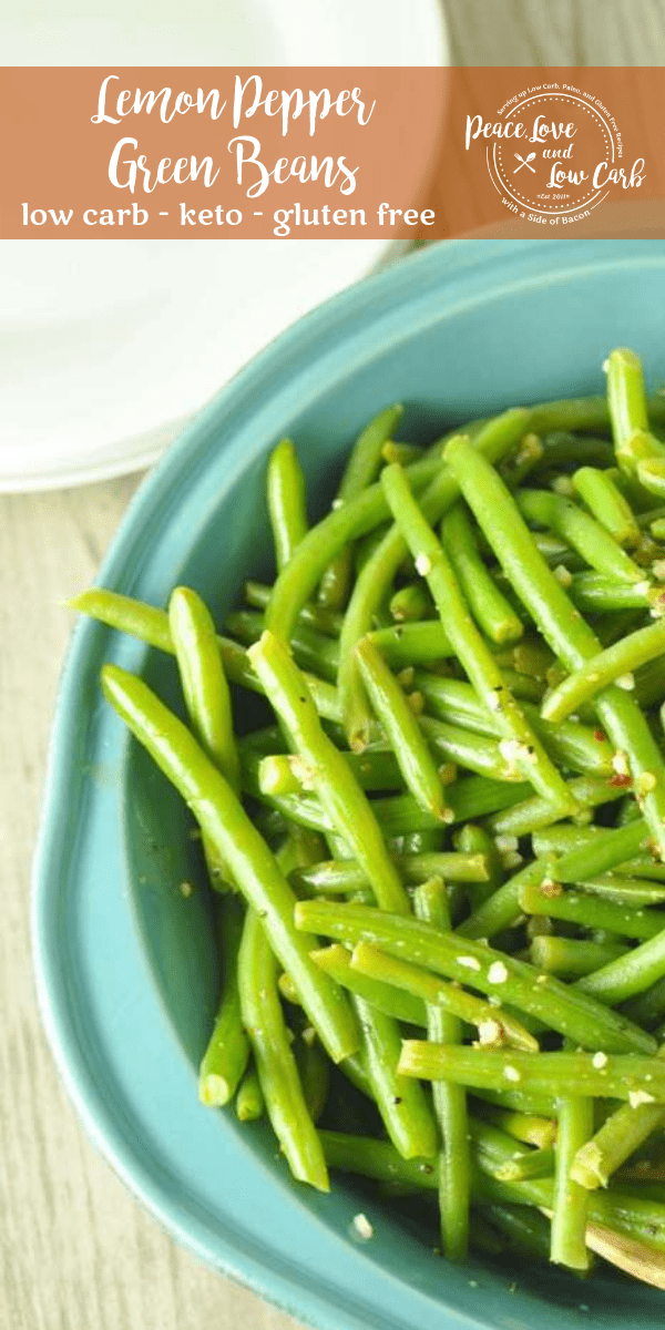Lemon Pepper Green Beans | Peace Love and Low Carb