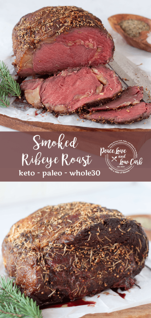 Smoked Ribeye Roast - keto, whole30 - Peace Love and Low Carb