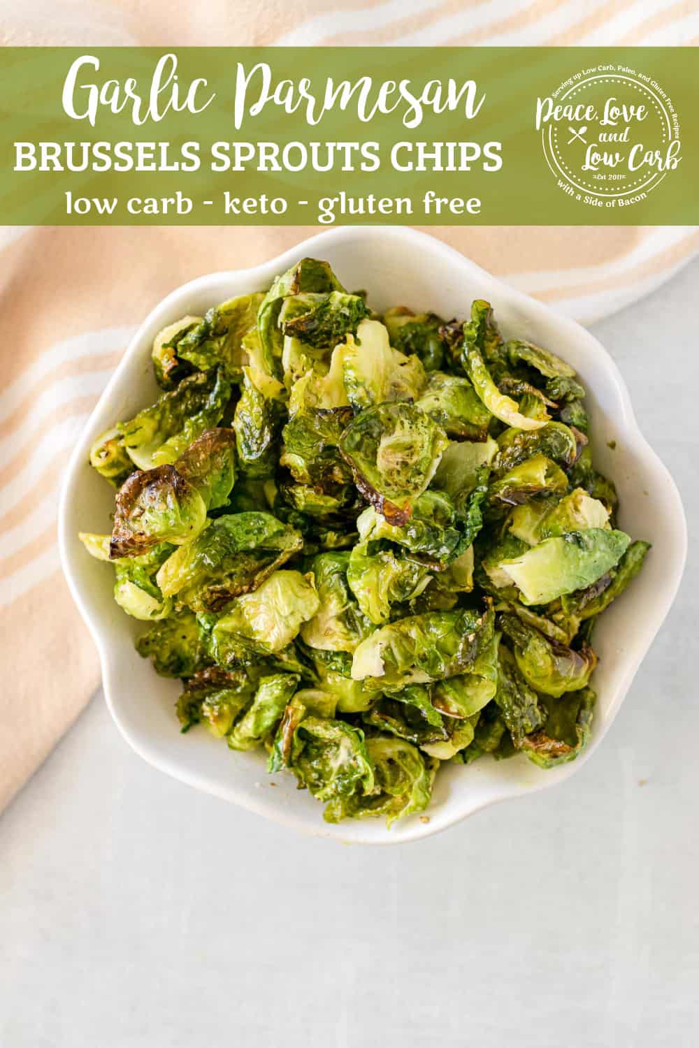 Garlic Parmesan Brussels Sprouts Chips - Peace Love and Low Carb