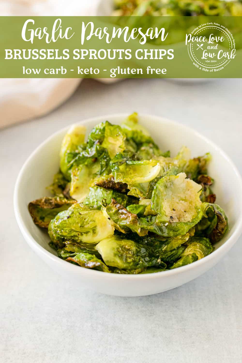 Garlic Parmesan Brussels Sprouts Chips - Peace Love and Low Carb